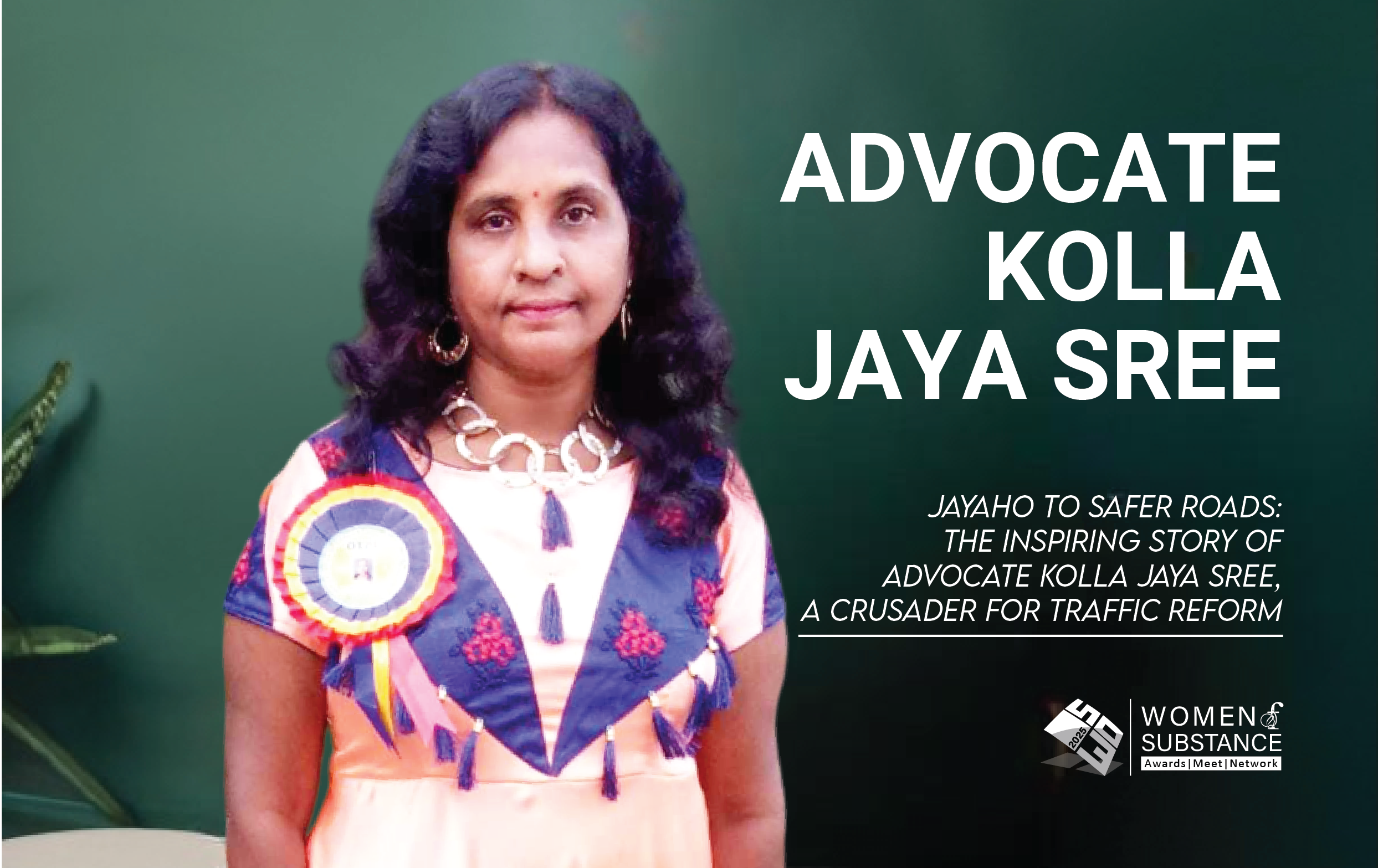 JAYAHO to Safer Roads: The Inspiring Story of Advocate Kolla Jaya Sree ...