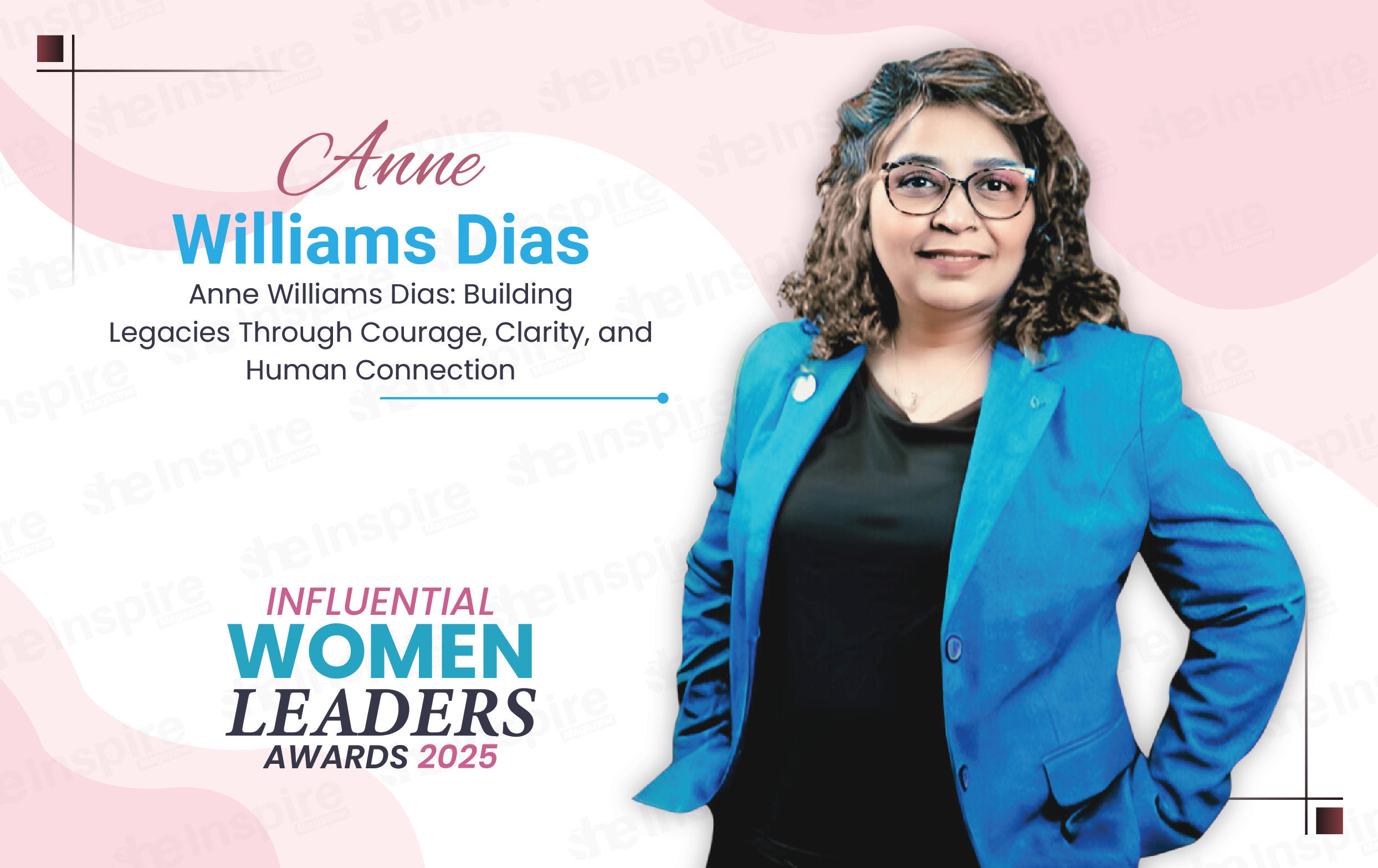 Anne Williams Dias: Courage, Clarity & Human Connection