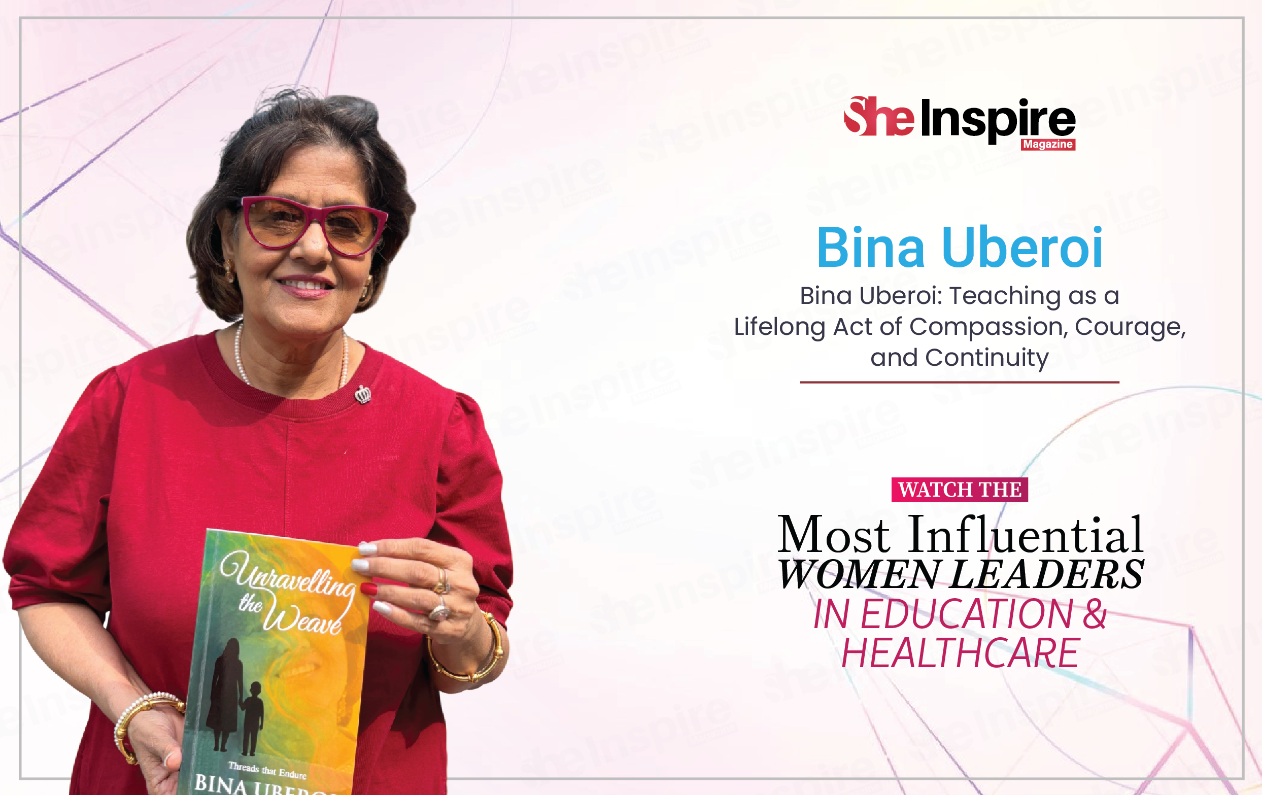 Bina Uberoi: Teaching with Compassion, Courage, and Purpose
