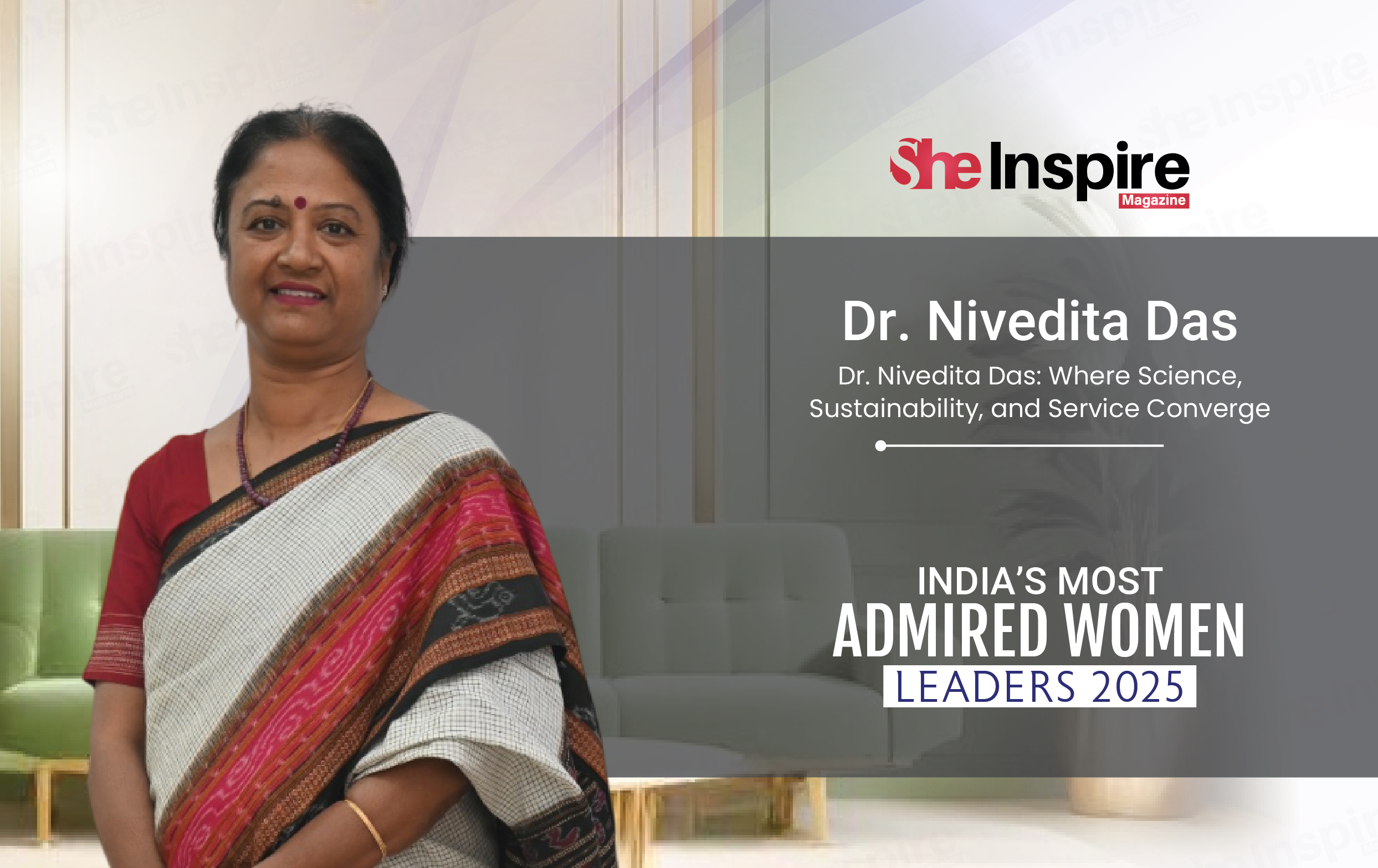 Dr. Nivedita Das: Science, Sustainability, and Service